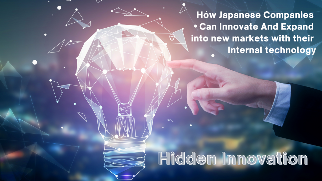 Hidden Innovation - How Japanese Companies Can Innovate And Expand into ...