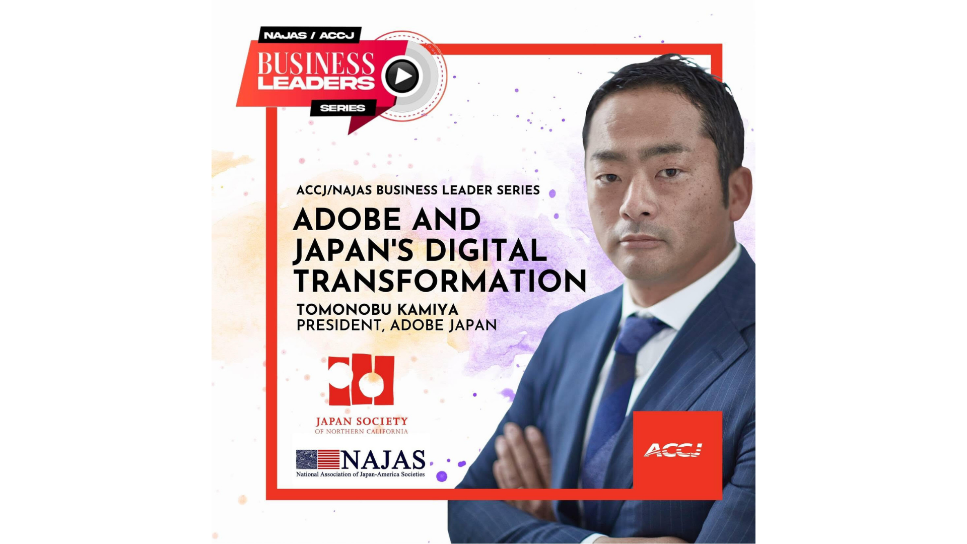 ACCJ/NAJAS Business Leaders Series: Adobe And Japan’s Digital Transformation — Japan Society Of ...